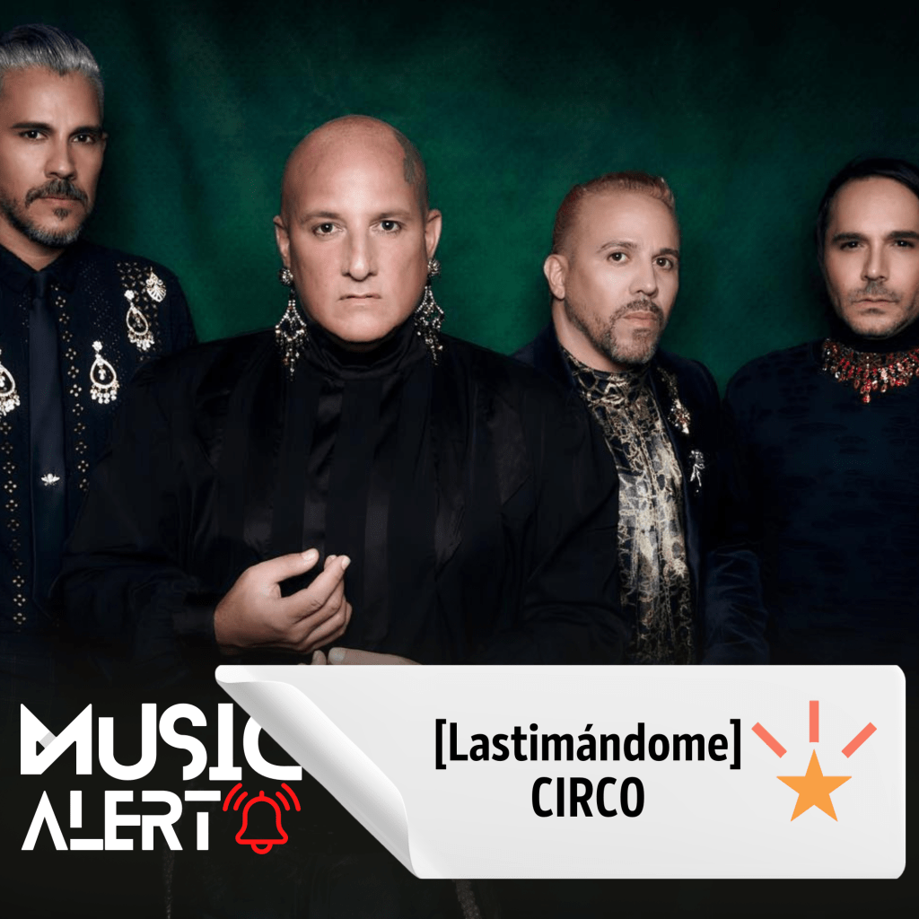 [MUSIC ALERT] CIRCO - SONANDO EN PUERTO RICO