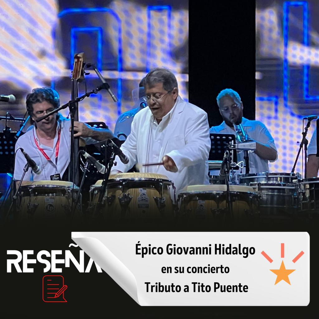 [RESeñA] GIOVANNI HIDALGO EN CONCIERTO - SONANDO EN PUERTO RICO